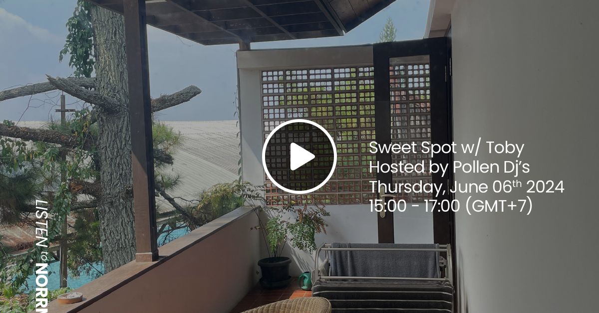#NR799 Sweet Spot with Toby hosted by Pollen by norrm radio | Mixcloud