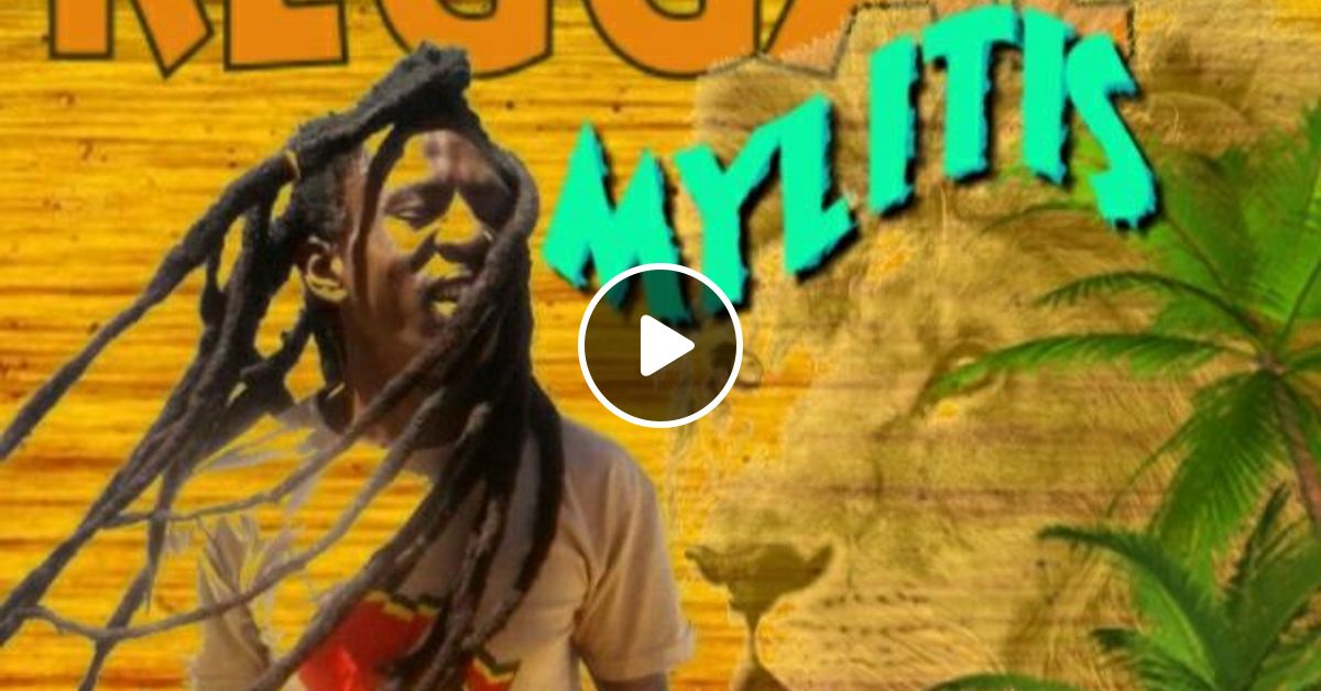Show # 5 Reggae Mylitis The best of Reggae Music By Dj Skelly From ...