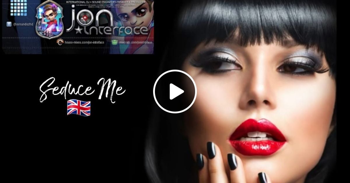 SEDUCE ME LONDON INTERFACE GLOBAL MSUC FT JON INTERFACE by Jon ...