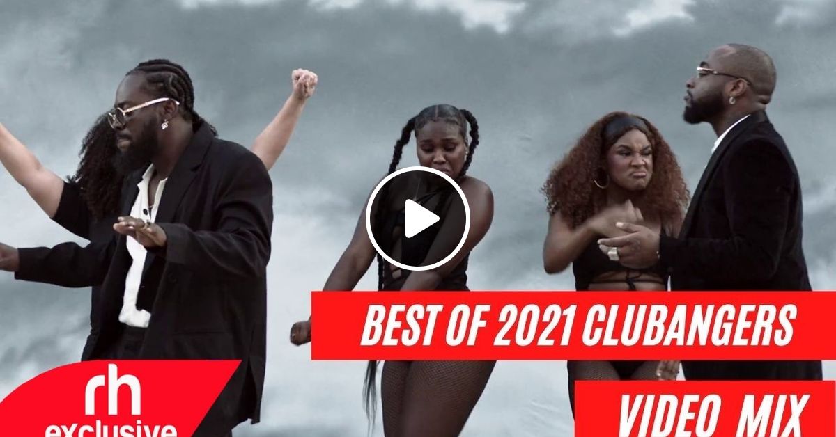 BEST OF 2021 CLUB BANGERS VIDEO MIX DJ BYRON FT AFROBEATS,KENYA,BONGO,DANCEHALL HIT SONGS / RH ...