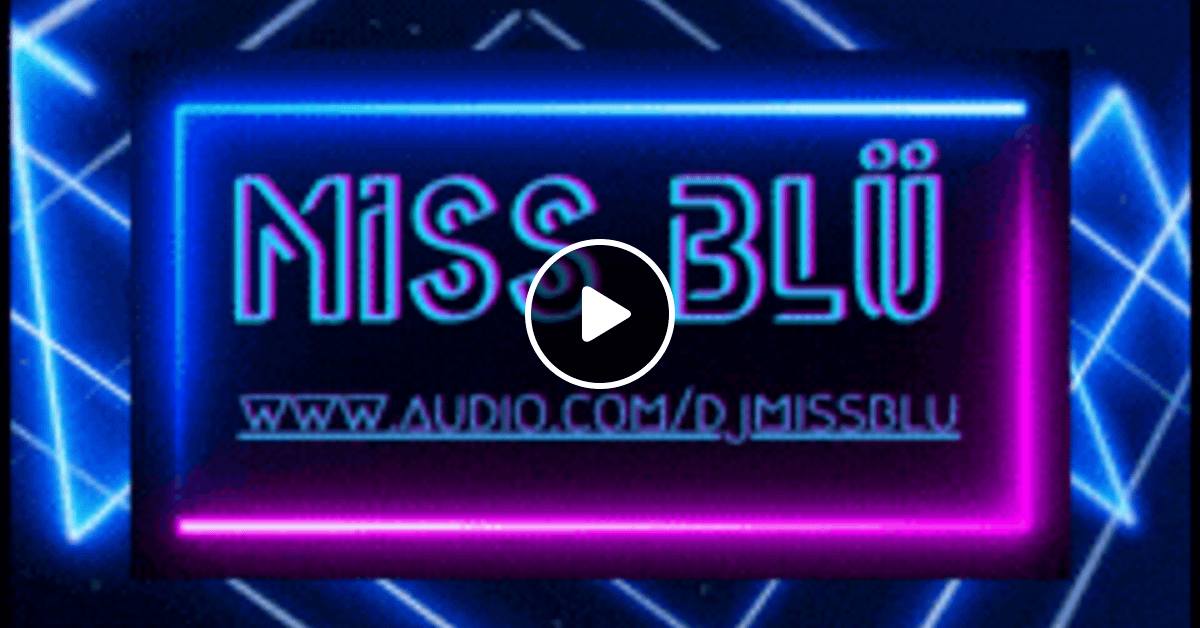 04-03-24 Miss Blu Live! by Miss Blü | Mixcloud