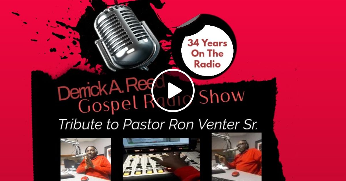 Derrick A. Reed Gospel Radio/Tribute to our beloved Apostle Ronald ...