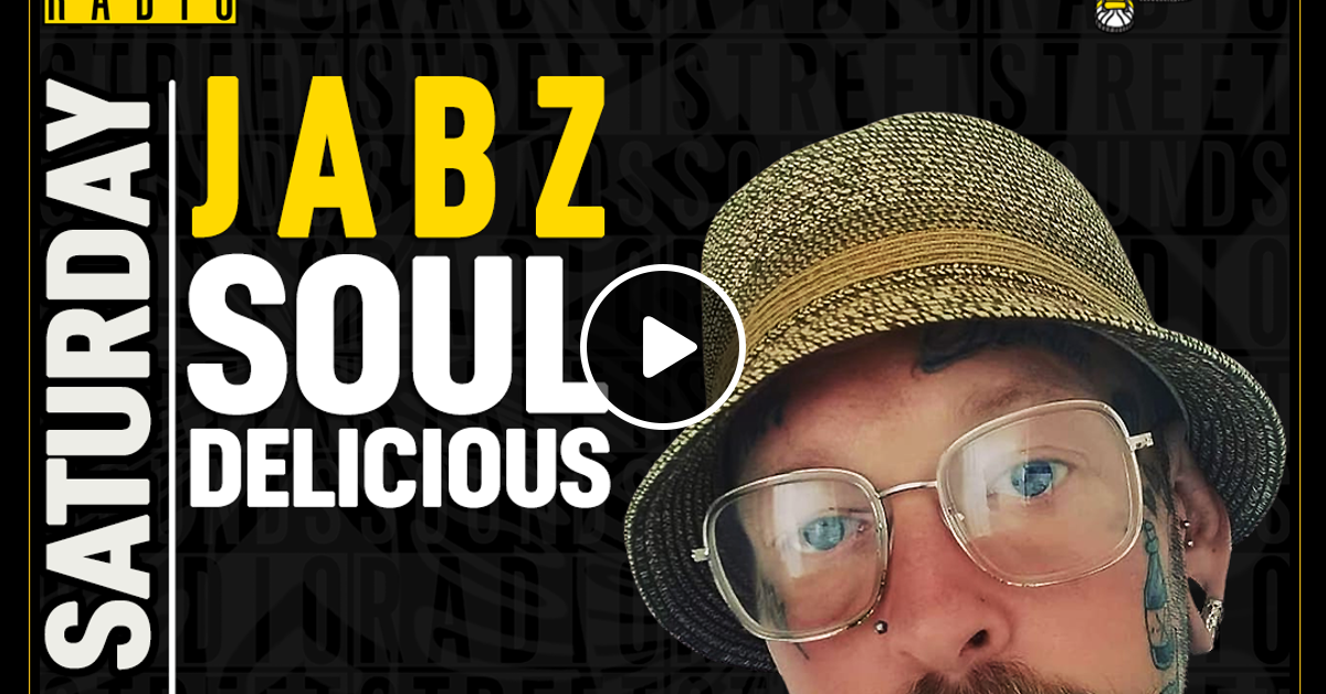 Soul-Delicious with Jabz on Street Sounds Radio 1200-1400 29/06/2024 by StreetSoundsRadio | Mixcloud