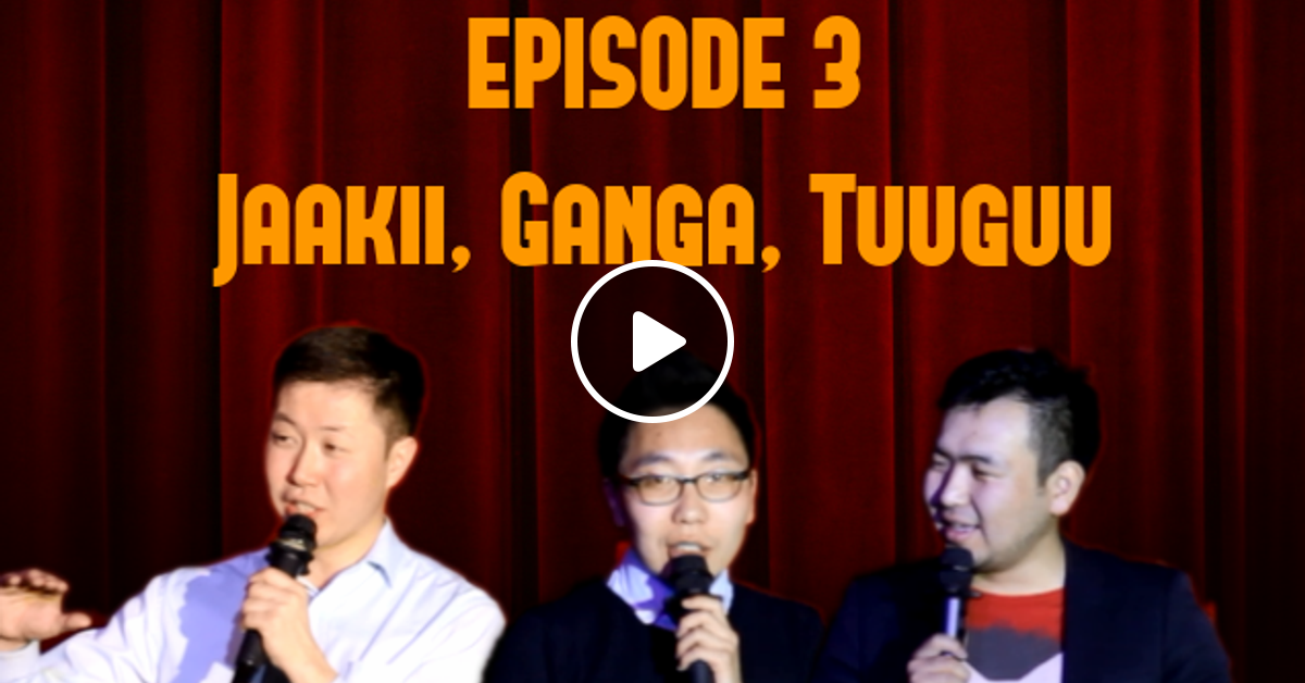 UB Comedy Podcast Episode 3 - Jaakii, Ganga, Tuuguu by UB_Comedy | Mixcloud