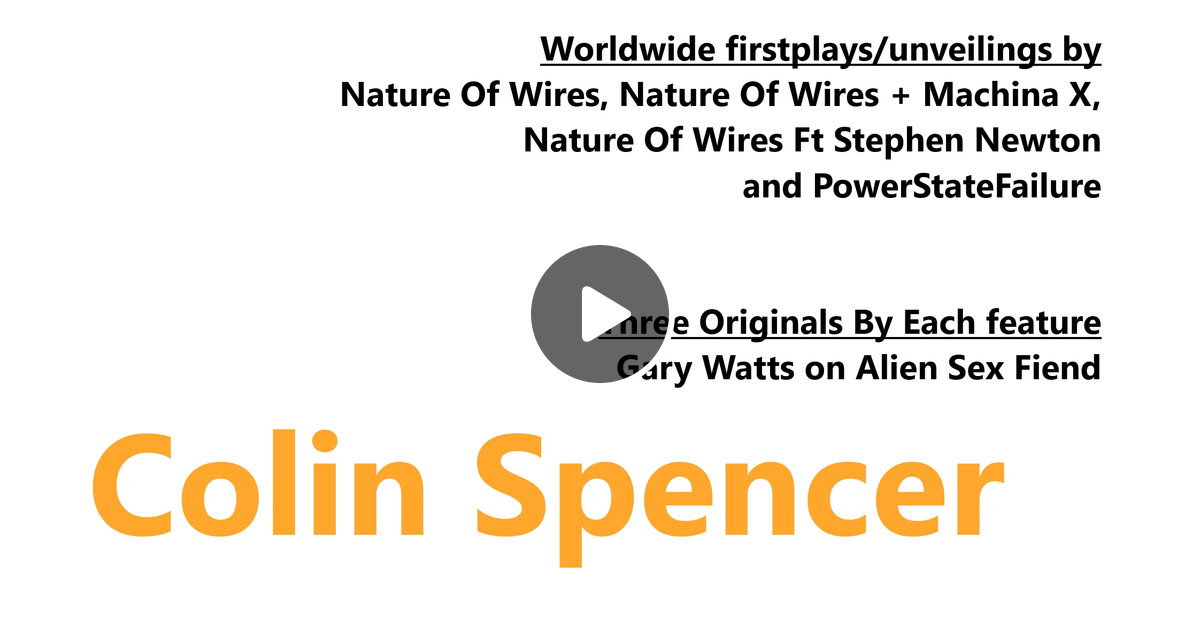 Colin Spencer #101 6-8pm Sat 4May24 @ColinsCuts Gary Watts ...