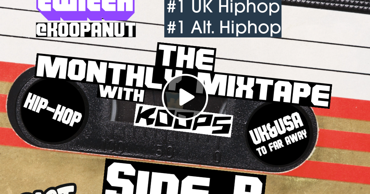 The Monthly Mixtape with KOOPS: Side B // August 25 - Clean* Hiphop ...