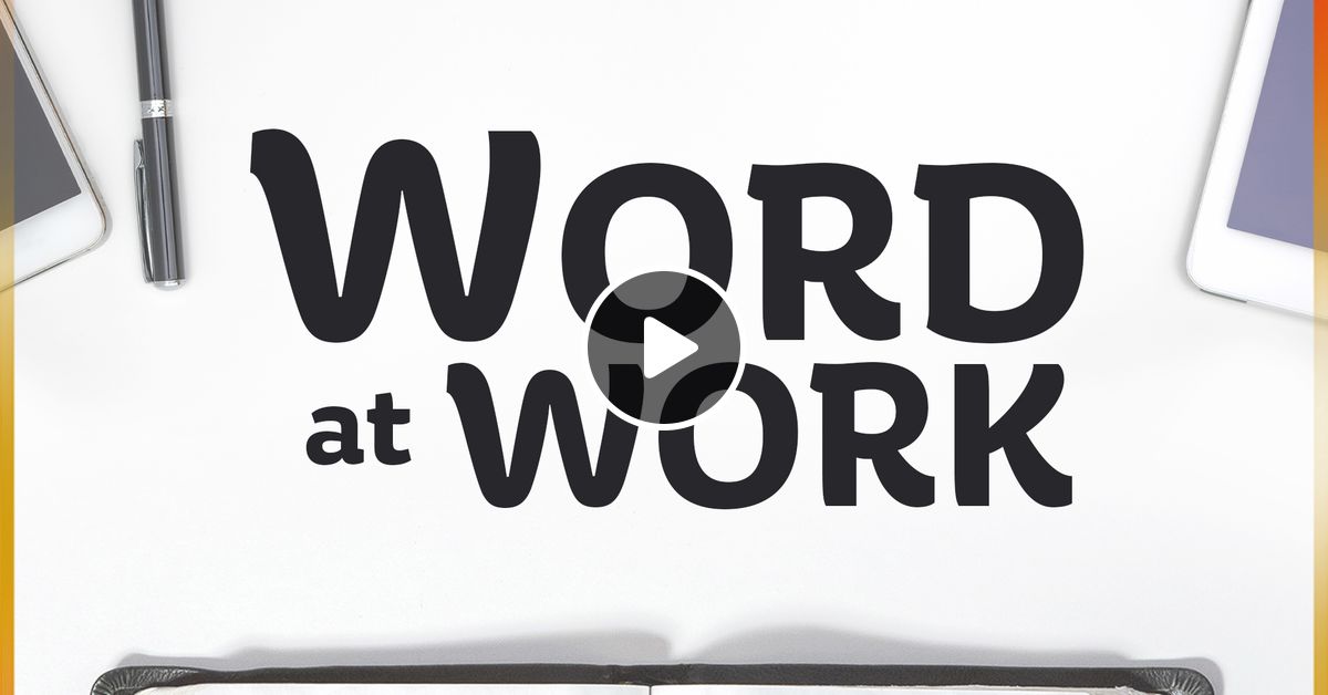 WORD AT WORK 2026 Ep. 4 - The Brevity of Life: Numbering our Days by ...