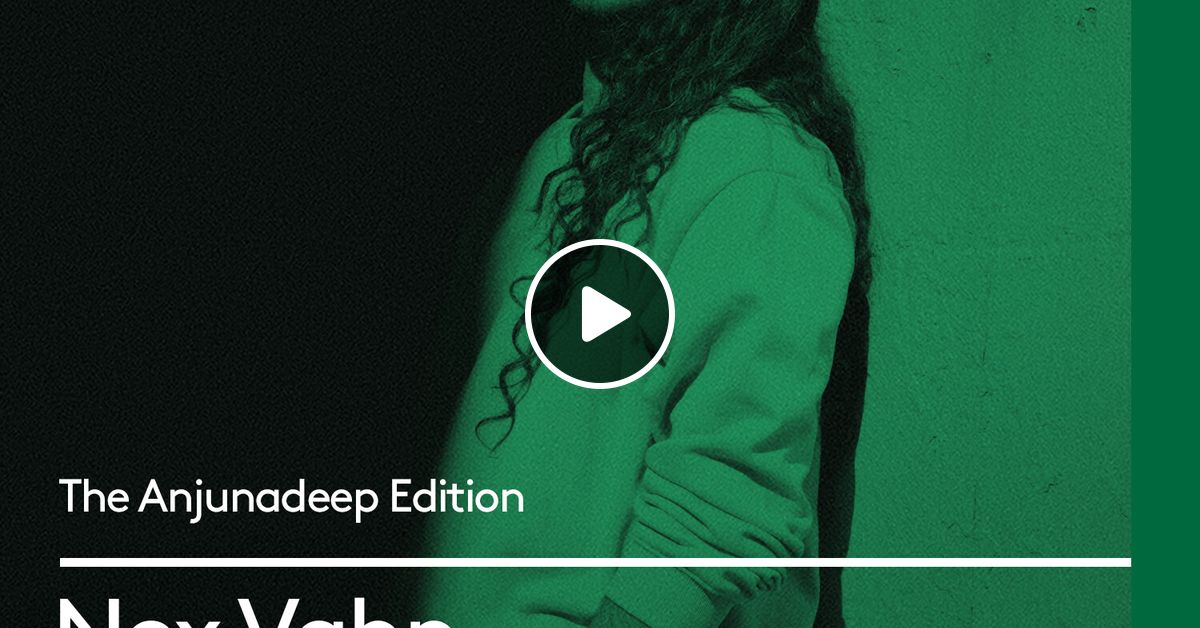 The Anjunadeep Edition 496 with Nox Vahn by Anjunadeep | Mixcloud
