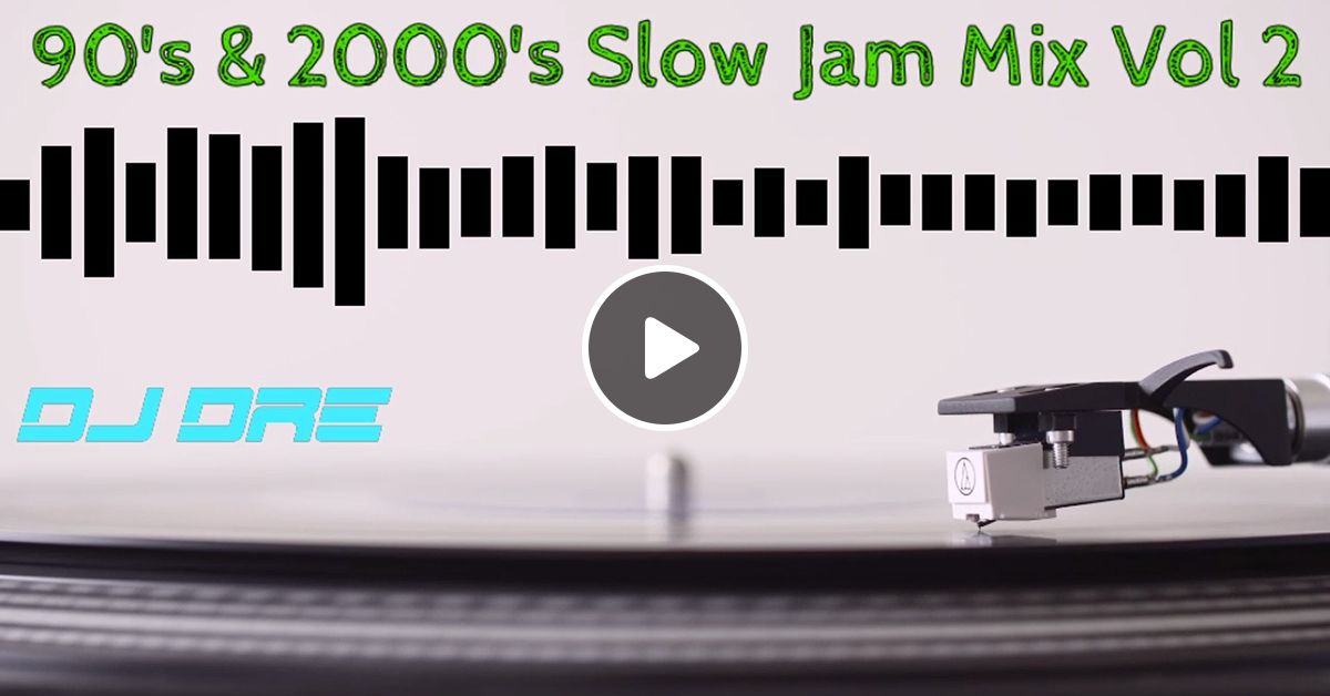 90'S & 2000'S SLOW JAM MIX VOL 2 by DjDre_SA | Mixcloud
