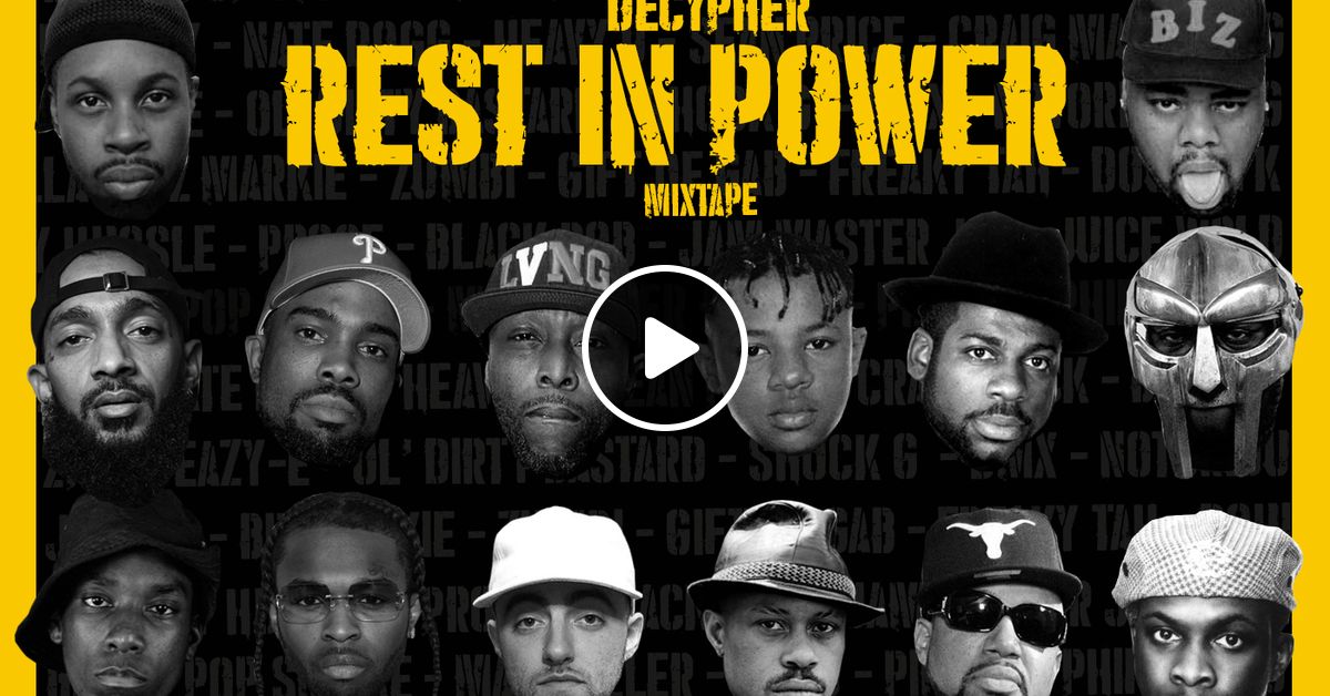 Rest In Power Mix by dj_decypher | Mixcloud