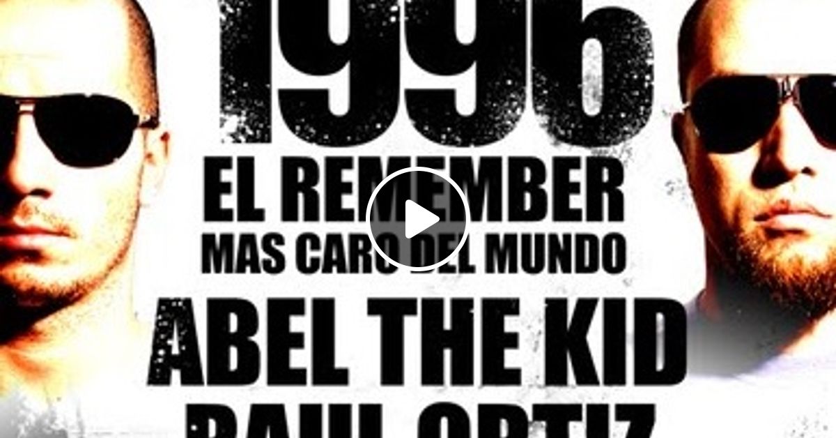 Abel The Kid & Raul Ortiz @ 1996 El Remember Mas Caro Del Mundo, Fabrik ...