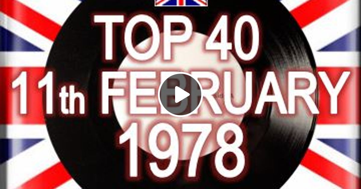 UK TOP 40: 5-11 FEBRUARY 1978 by RPM | Mixcloud