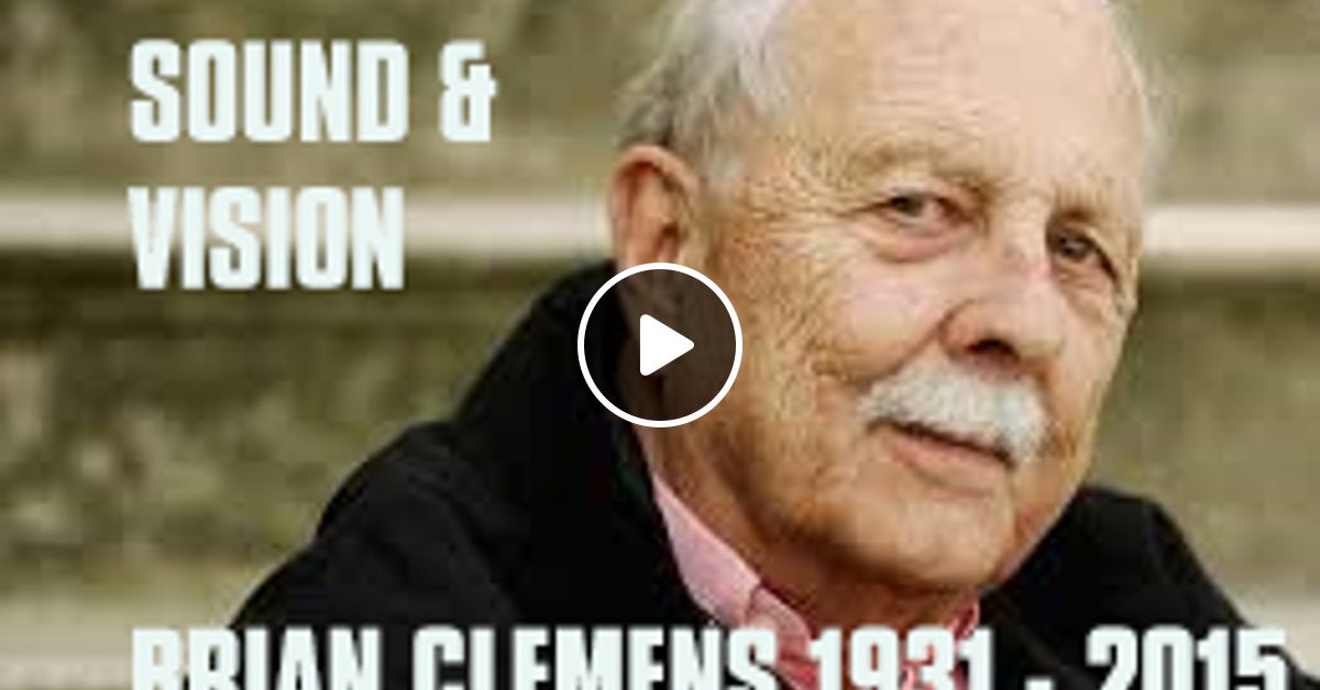 SOUND AND VISION – Brian Clemens: Serial Thriller A tribute to Brian ...