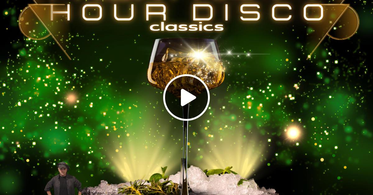Friday Happy Hour Disco Classics Mix 8 by DJose Dance Mixes | Mixcloud