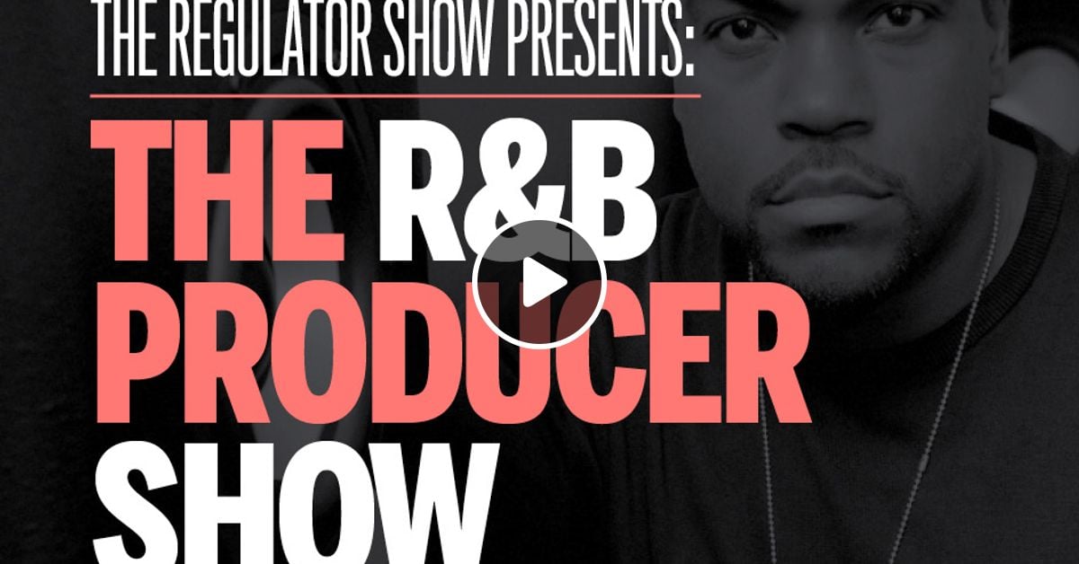 The Regulator Show - 'R&B Producer show' - Rob Pursey & Superix by ...