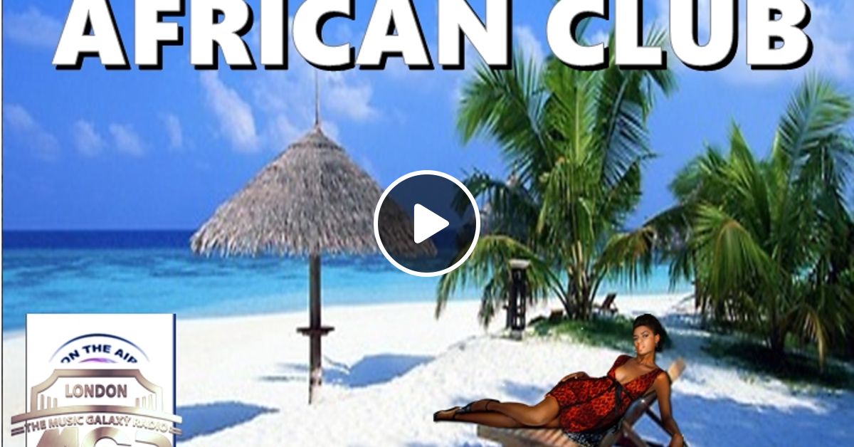 AFRICAN CLUB & LOUNGE - short version by Dj. Kilt Priest | Mixcloud