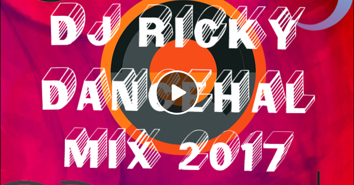 Dj Ricky Dancehall Mix by Ricky De Sousa | Mixcloud