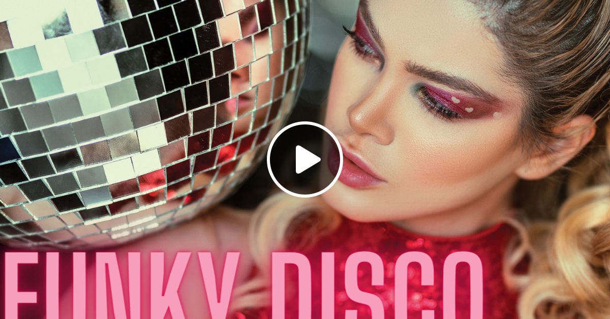 Funky Disco House Mix 2024.3 by DJose Dance Mixes | Mixcloud