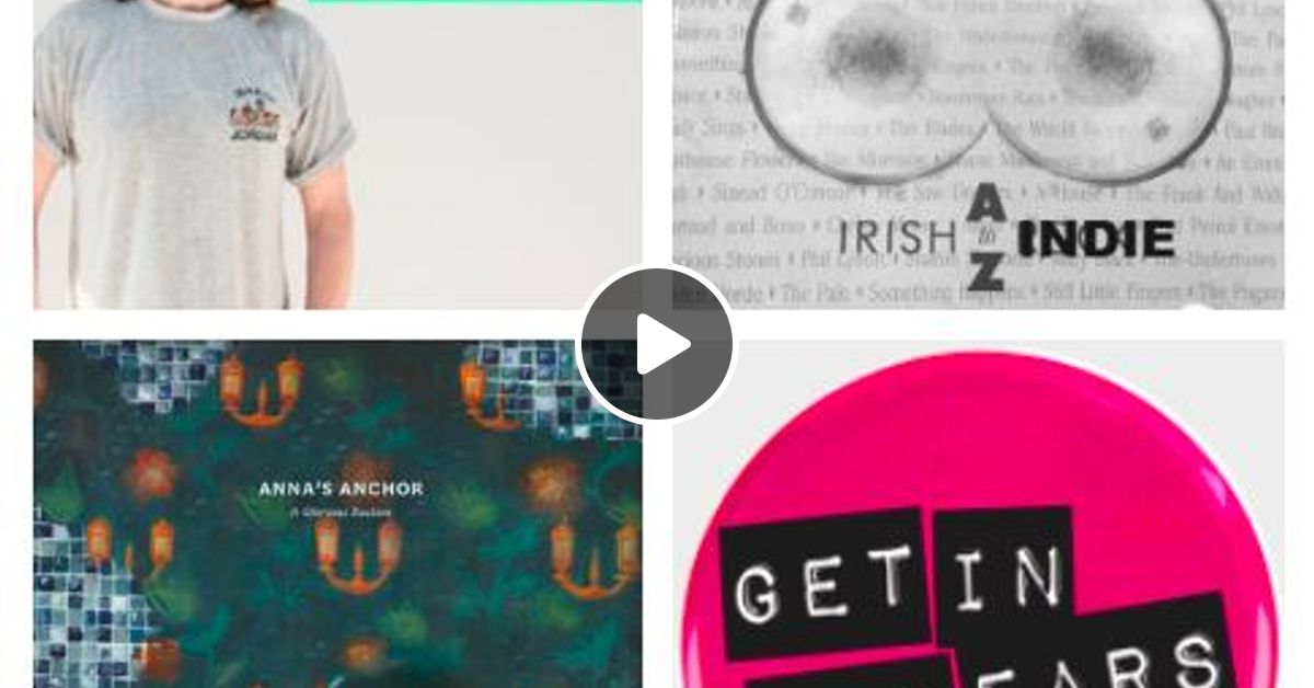 The Irish Jam 18/04/2021 - A to Z of Irish Indie + Get In Her Ears ...