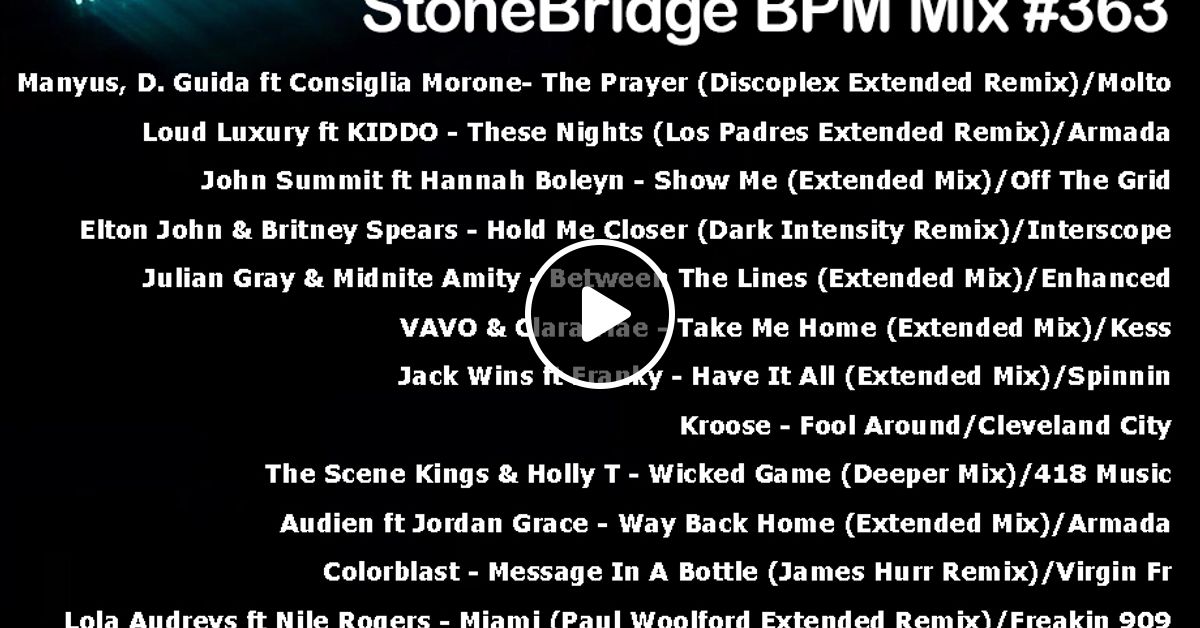 363 Stonebridge Bpm Mix By Stonebridge Mixcloud