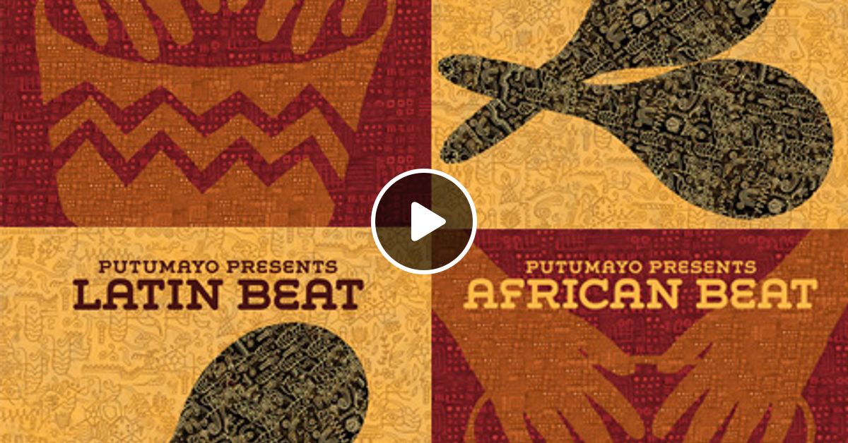 Putumayo Afro & Latin Beat Mix by DJR | Mixcloud