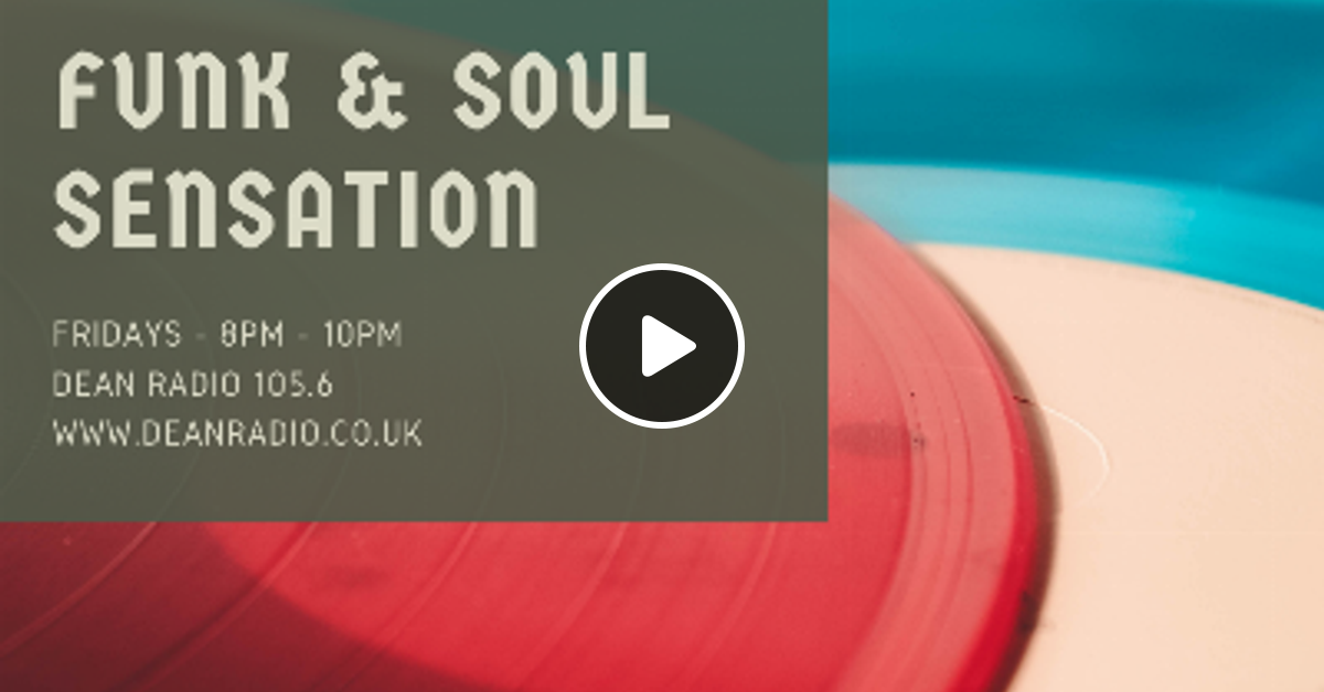 Funk and Soul Sensation (15th Nov 2024) by Dean Radio | Mixcloud