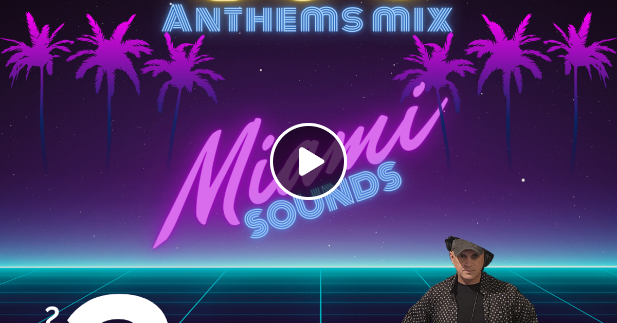 80s Anthems Miami Sounds Mix 2024.2 by DJose Dance Mixes | Mixcloud