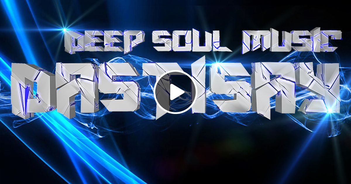 Dastisay – Deep soul music (vol.10) 19.07.2015 by Dastisay favorites ...