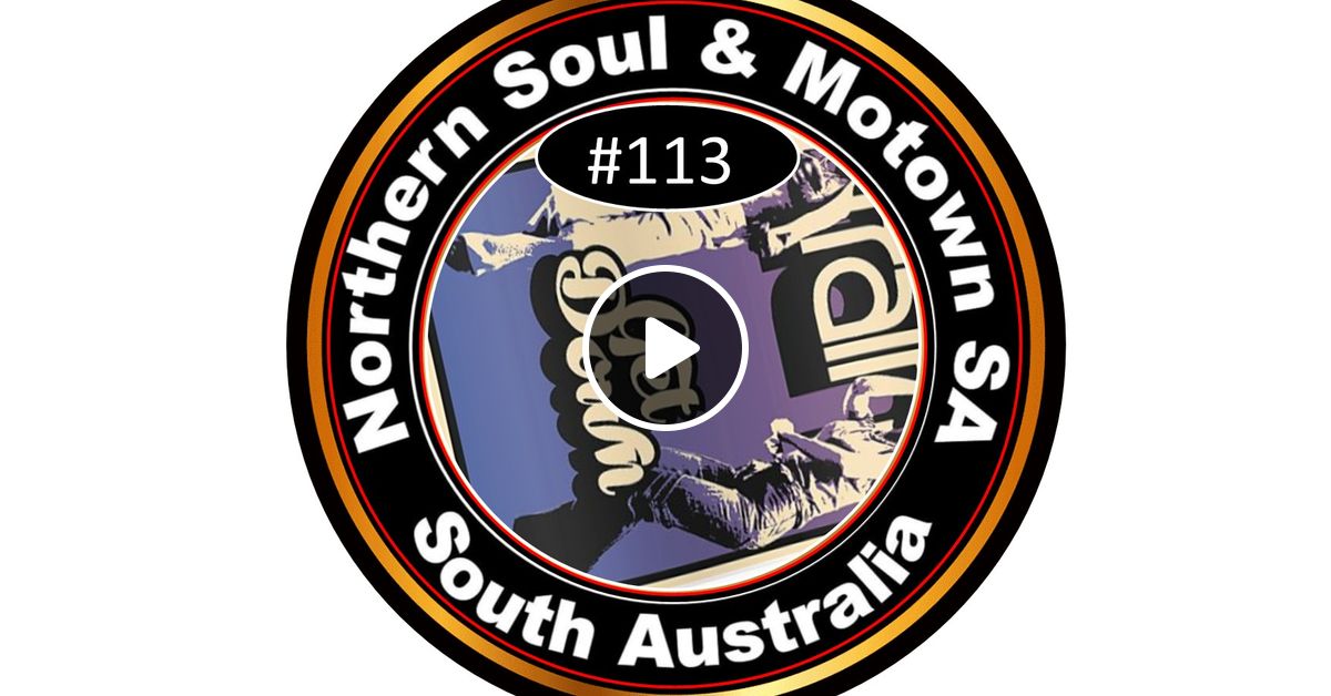 Northern Soul & Motown SA #113 by Tony Eelbeck | Mixcloud
