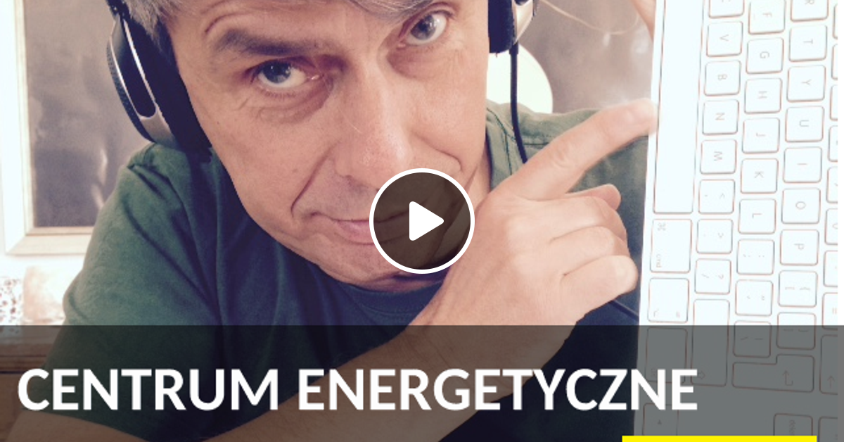CENTRUM ENERGETYCZNE #125 cz.2 x Wojtek Szymocha x Jacek Kwiatkowski x radiospacja [01-03-2022 ...