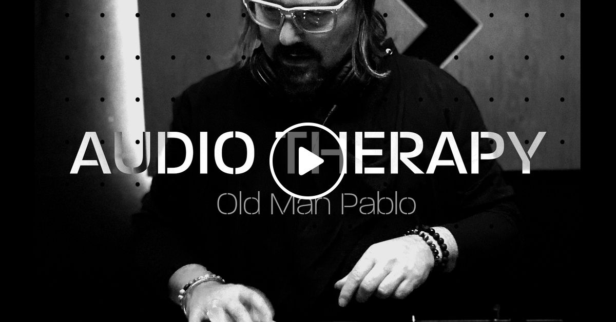 Audio Therapy : 01 - Year End 2024 by OLD MAN PABLO | Mixcloud