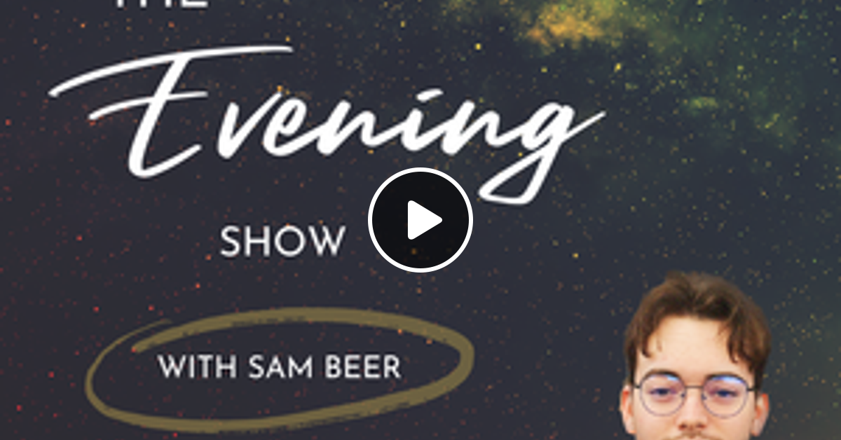 The Evening Show with Sam Beer - 6th May 2025 by Palm Torbay Radio ...