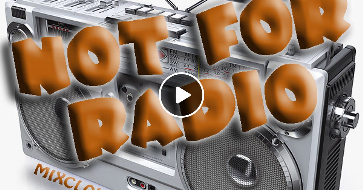 NOT FOR RADIO PT. 17 (NEW HIP HOP) by DJ FLEXMAN | Mixcloud