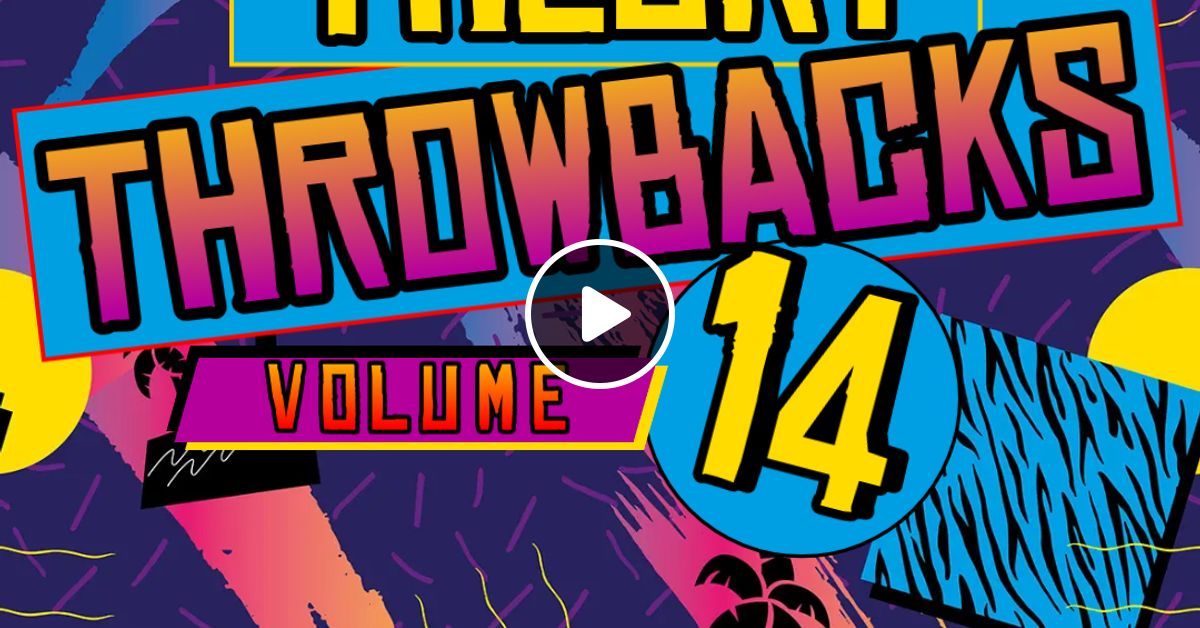 THEORY THROWBACKS VOLUME 14 by DJ THEORY | Mixcloud