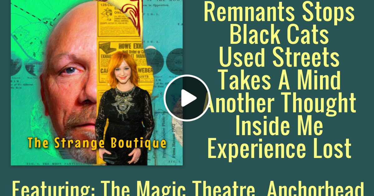 The Strange Boutique Show621 by The Strange Boutique | Mixcloud