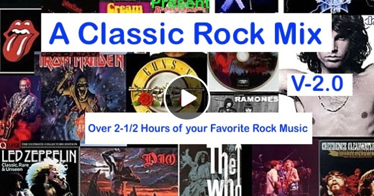 A Classic Rock Mix V-2.5 by Dj Will-E | Mixcloud
