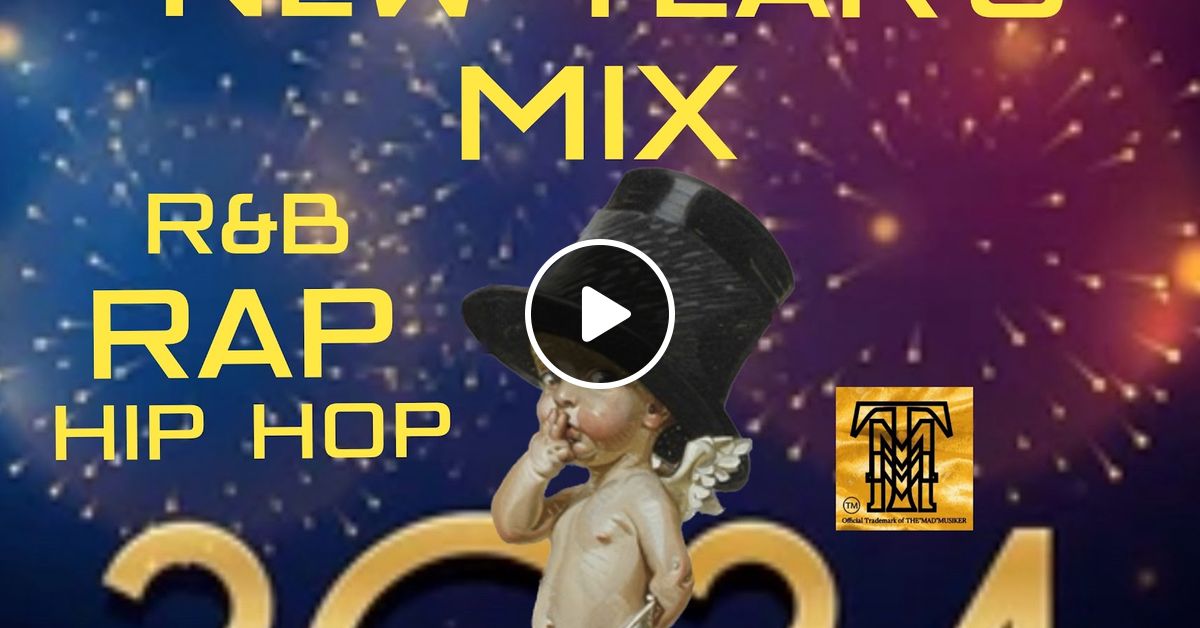 NEW YEAR`S MIX (THROWBACK) by THE "MAD" MUSIKER | Mixcloud