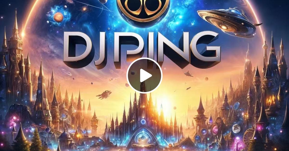 Dj Ping 最新(迷幻版396 )2025 （天堂岛之歌x丫丫回来吧x沈国外x够爱x阿嬷x下个路口再见吧x爱丫爱丫） by Dj Ping ...