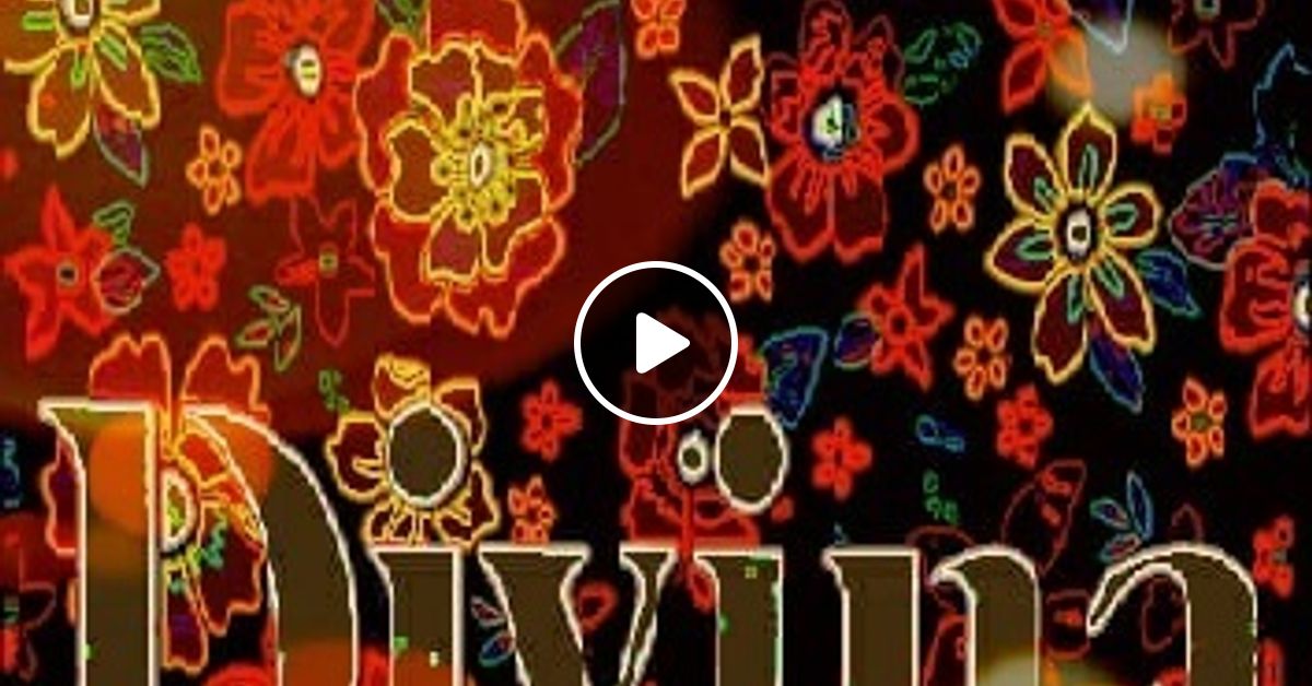 DIVINA My tribute to the Dance Music (a Djmauch's house remixes set) by ...