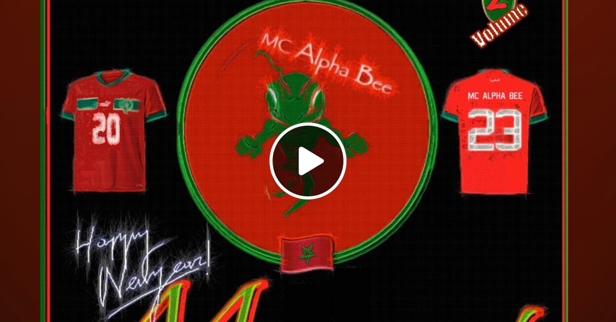" I'm ... BLACK MAN ! " (Vol. 2) ⎮ Mix by deejay MC Alpha Bee ⎮ MOROCCO & AFRICA @ World Cup ...