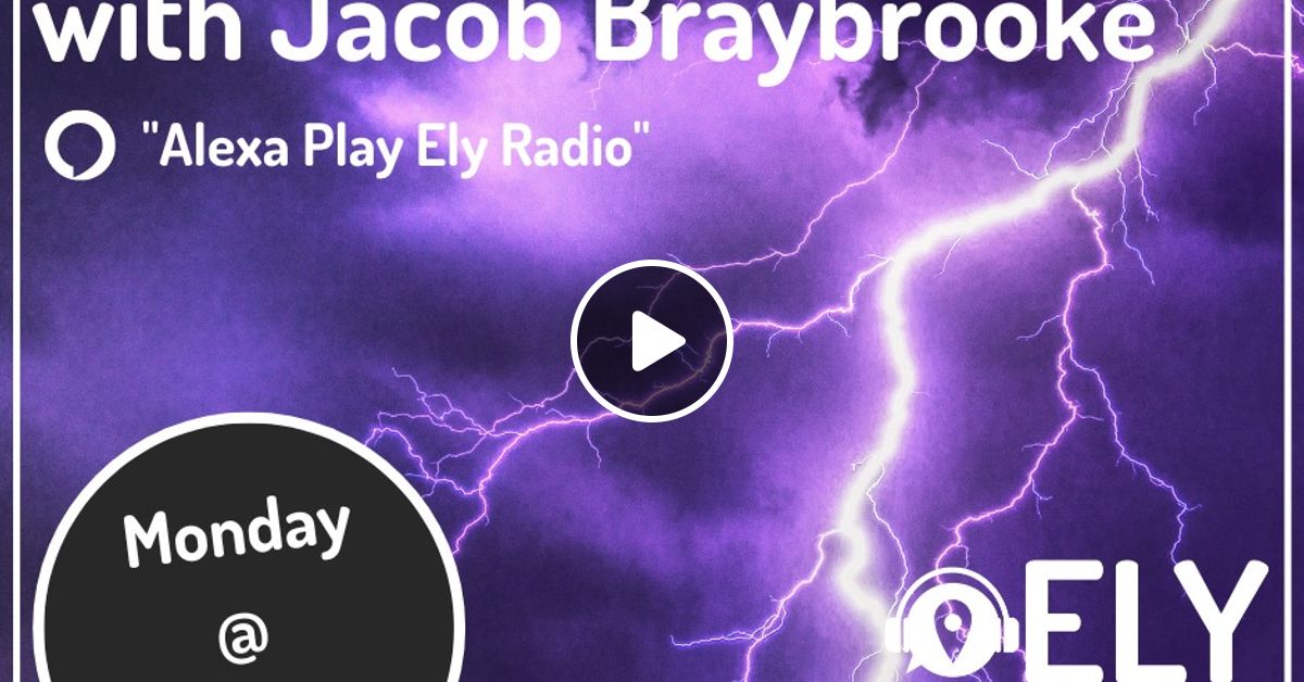 Eclectic & Electric with Jacob Braybrooke - Ely Radio - Monday February ...