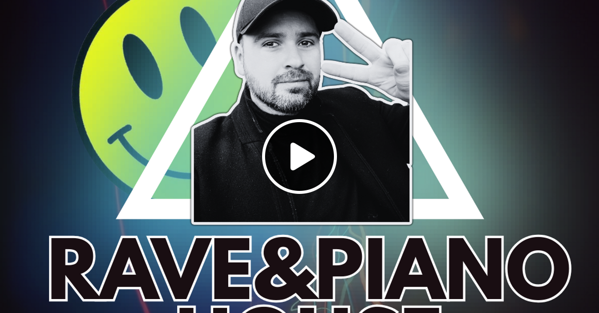 Rave & Piano House July 2025 by Mark Biggus | Mixcloud