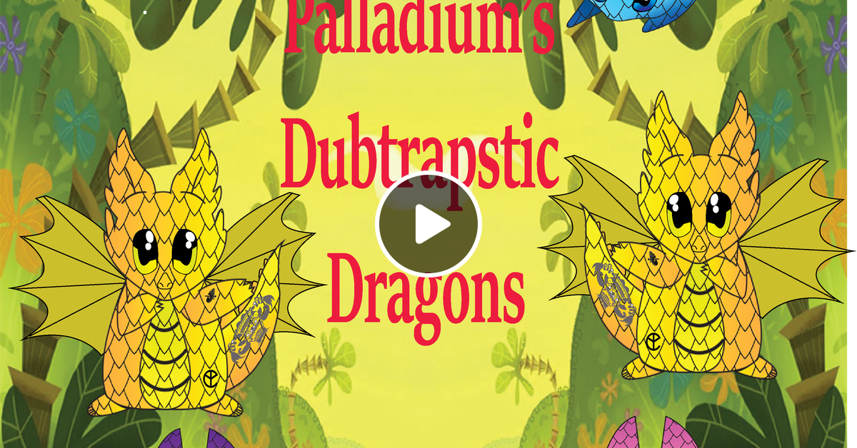 Palladium's Dubtrapstic Dragons by BRAWLERZ | Mixcloud