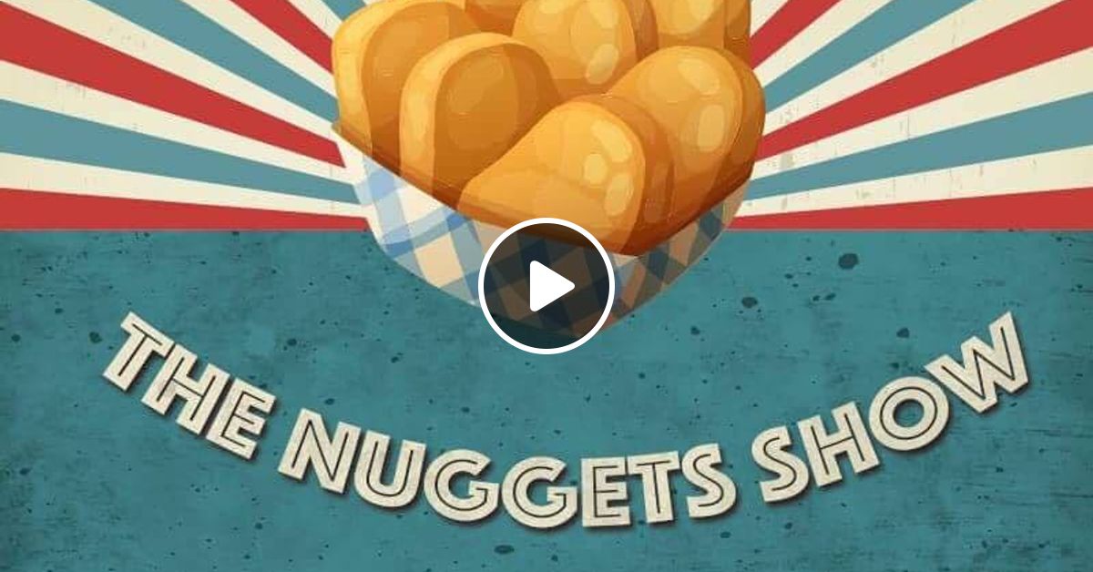 We Are Gold Diggers - The Nuggets Show #2 w/ Fresh Nunas by Le ...