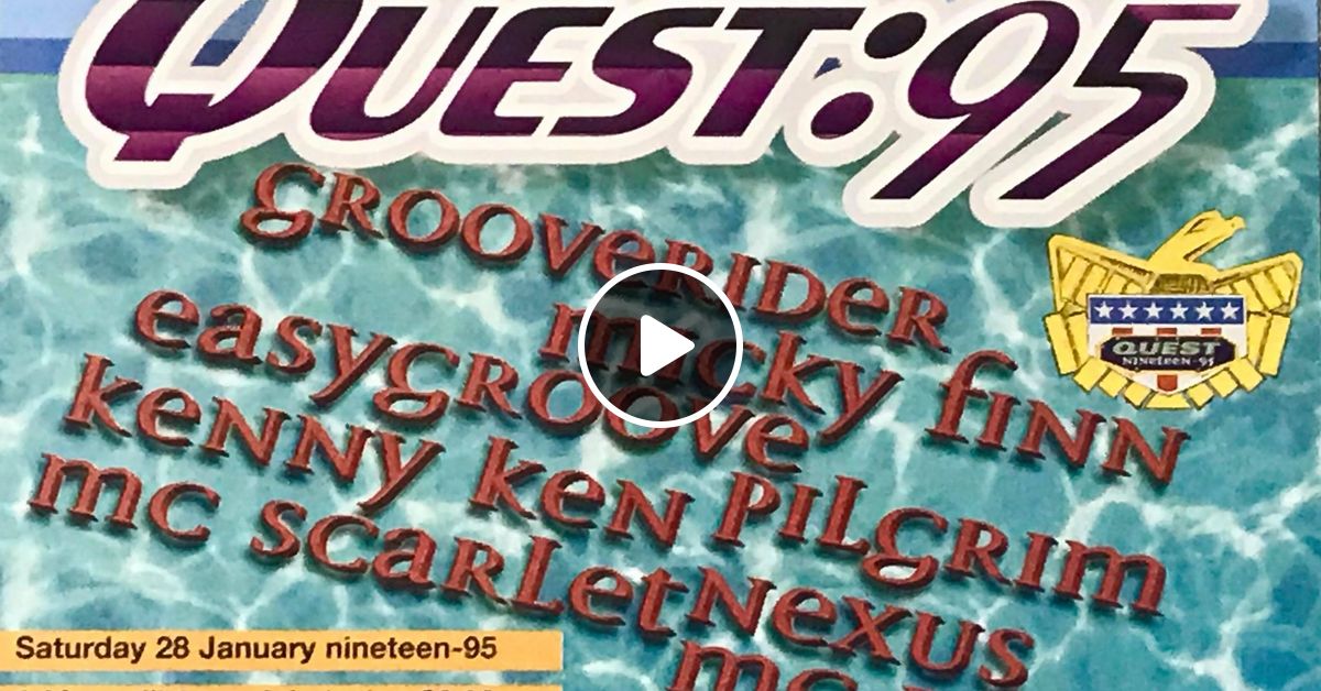 Grooverider - Quest January 1995 by Quest Amazon Wolverhampton | Mixcloud