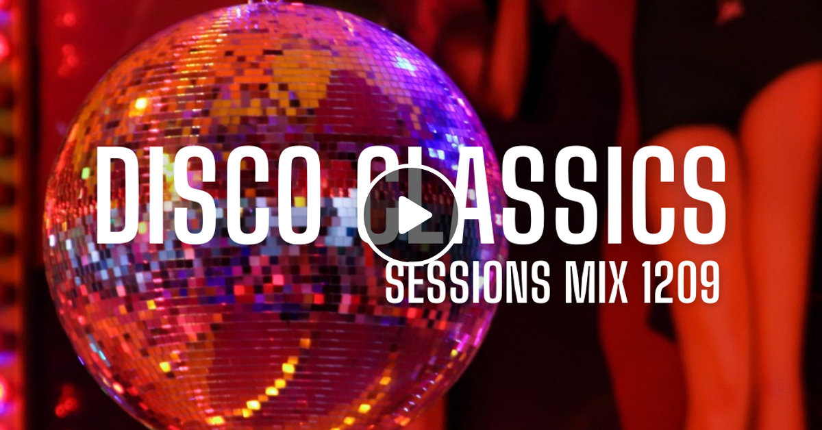 Disco Classics Sessions Mix 1209 by DJose Dance Mixes | Mixcloud