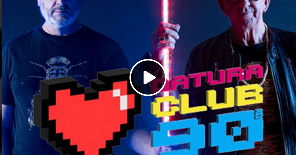 DATURA CLUB 90s episode 017 by DATURA | Mixcloud