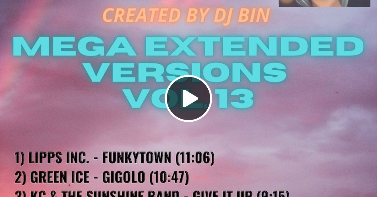 Dj Bin - Mega Extended Versions Vol.13 by Dj Bin (Dj Bin Fans Music ...