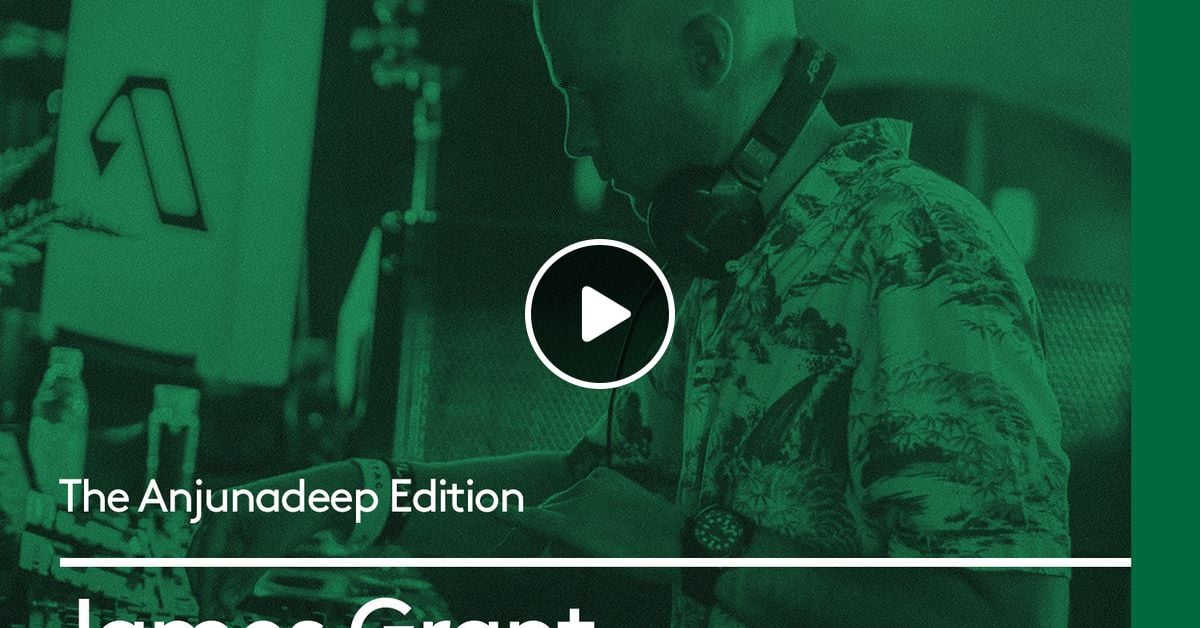The Anjunadeep Edition 229 with James Grant by Anjunadeep | Mixcloud