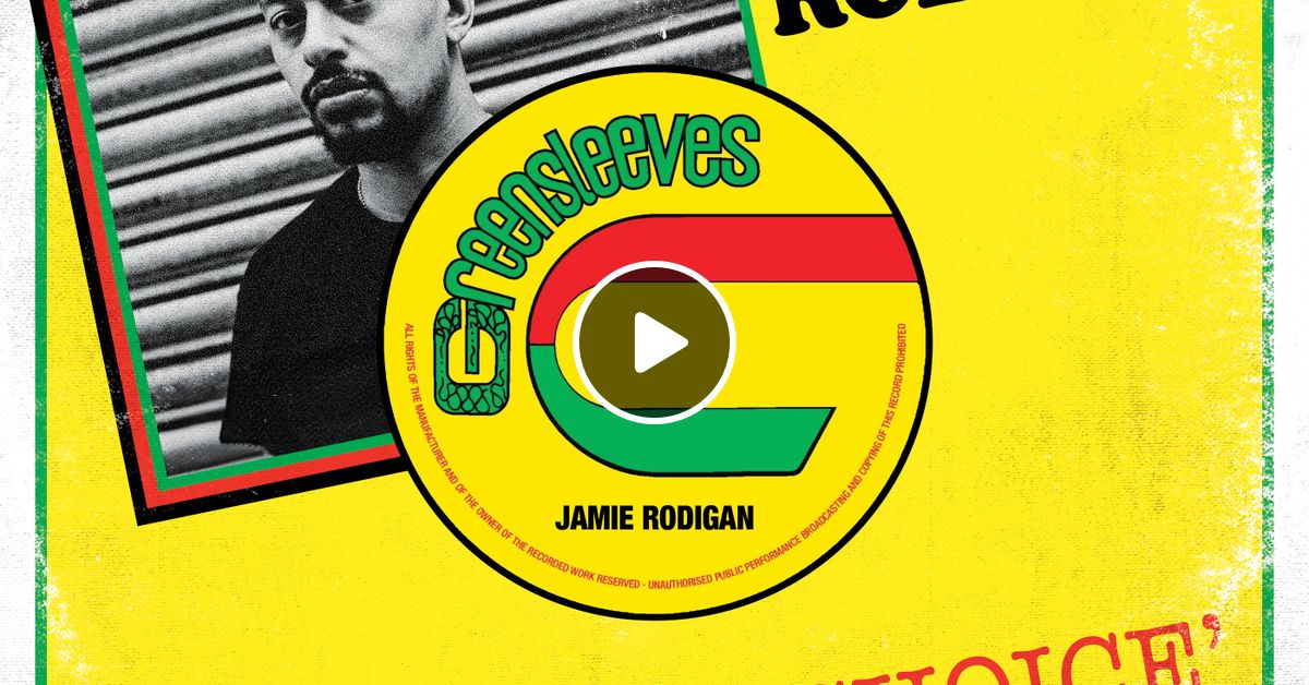 Selectors Choice: JAMIE RODIGAN by Greensleeves Records | Mixcloud